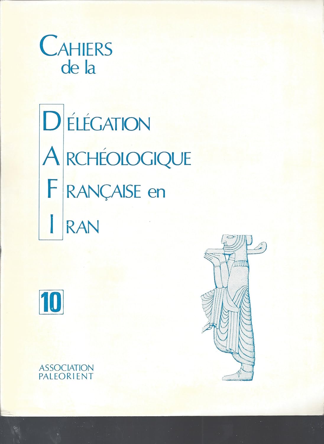 Amazon.com: Cahiers De La Delegation Archeologique Française En Iran ...