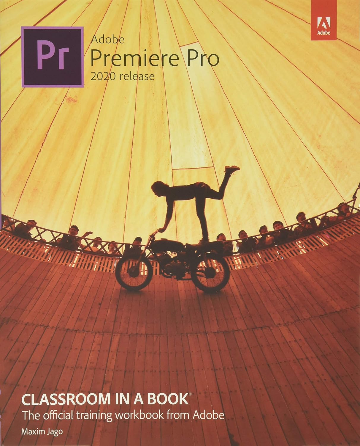 Adobe Premiere Pro Classroom in a Book (2020 release): Jago, Maxim ...