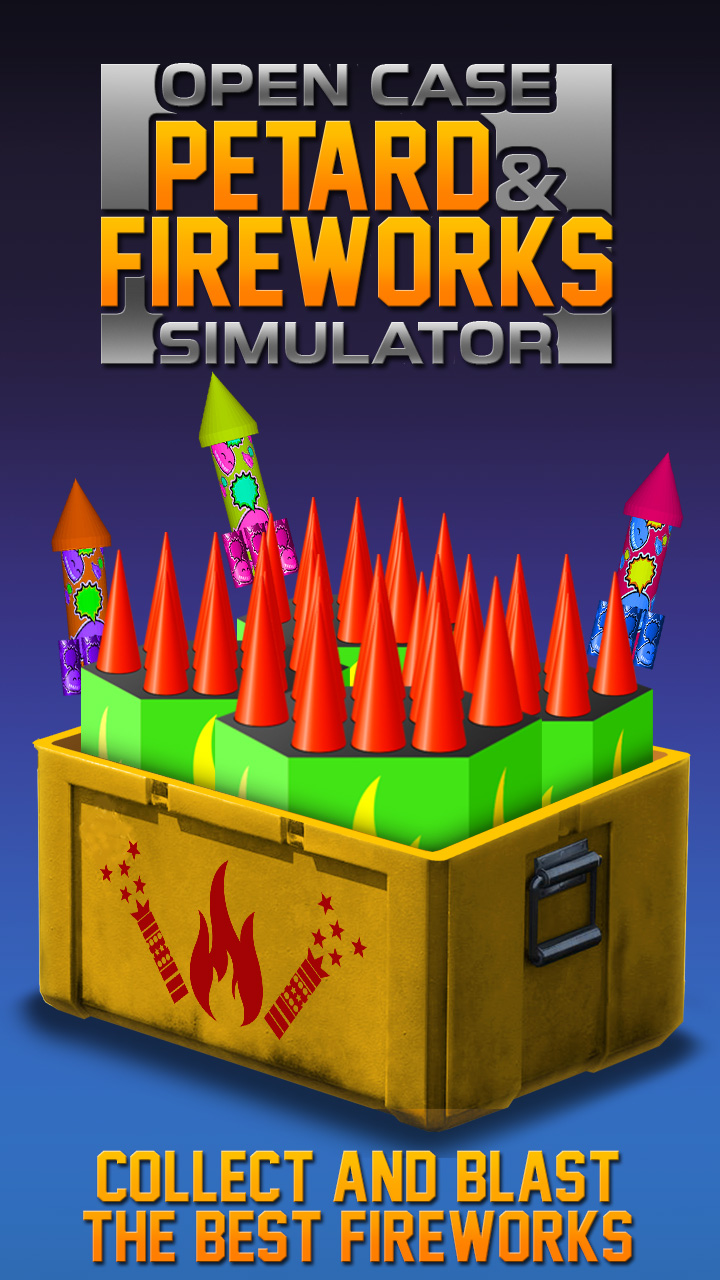Open Case Petard and Fireworks Simulator - App on Amazon Appstore