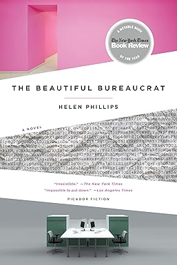 The Beautiful Bureaucrat: A Novel: Phillips, Helen: 9781250103758 ...