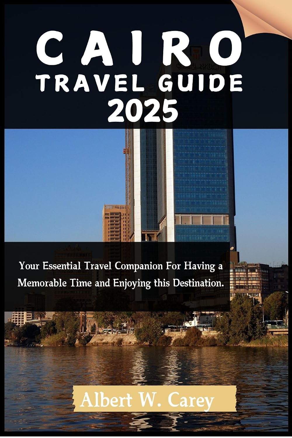 Amazon.com: CAIRO TRAVEL GUIDE 2025: Your Essential Travel Companion ...