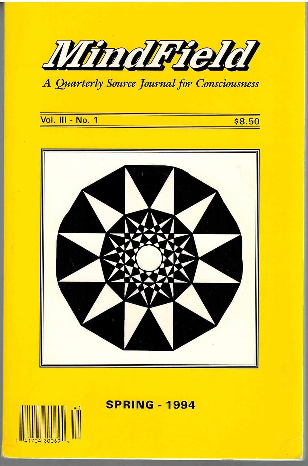 Mindfield: A Quarterly Source Journal for Consciousness (Vol. III, No ...
