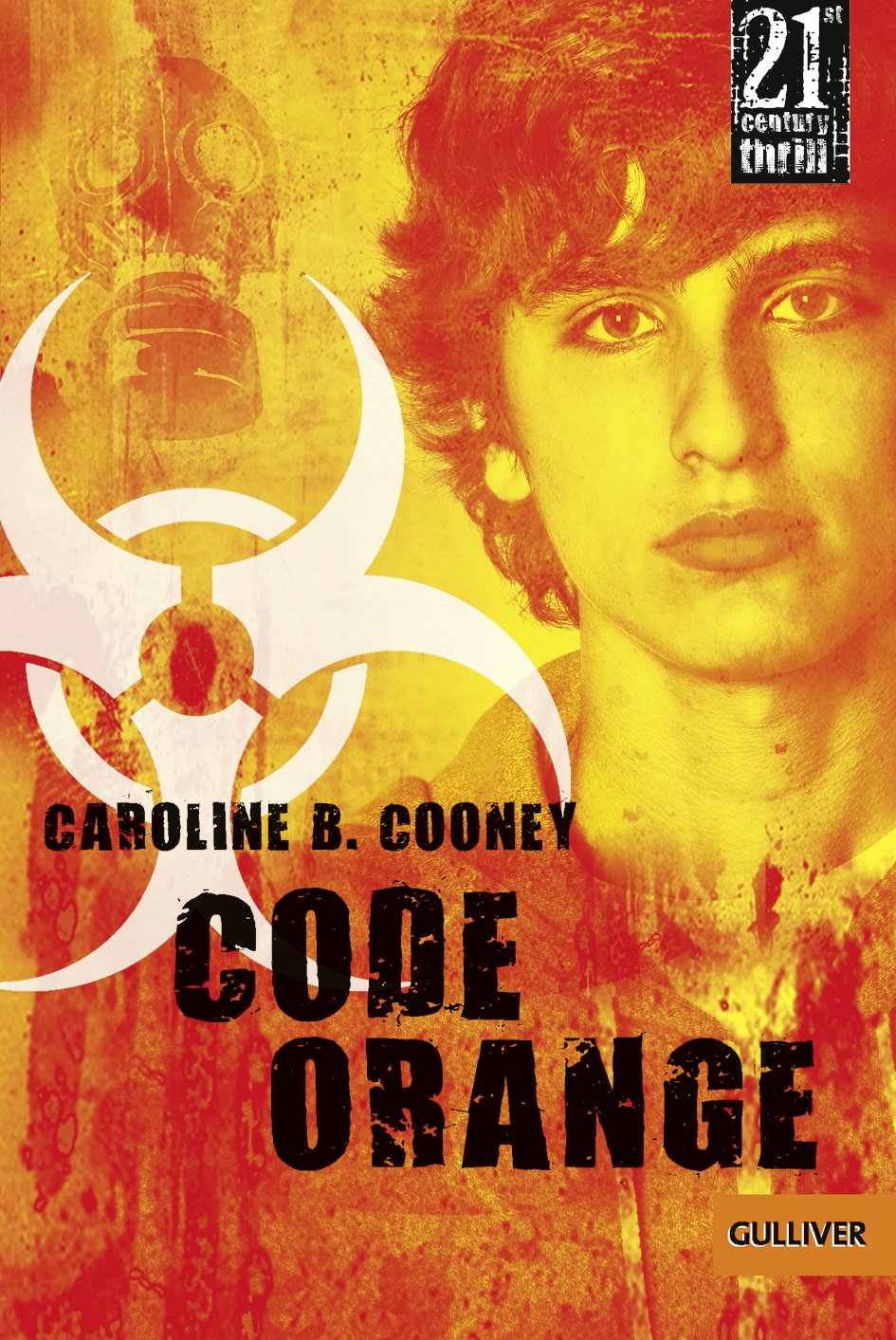 Code Orange: Roman (Gulliver) : Cooney, Caroline B., Niere, Cornelia ...
