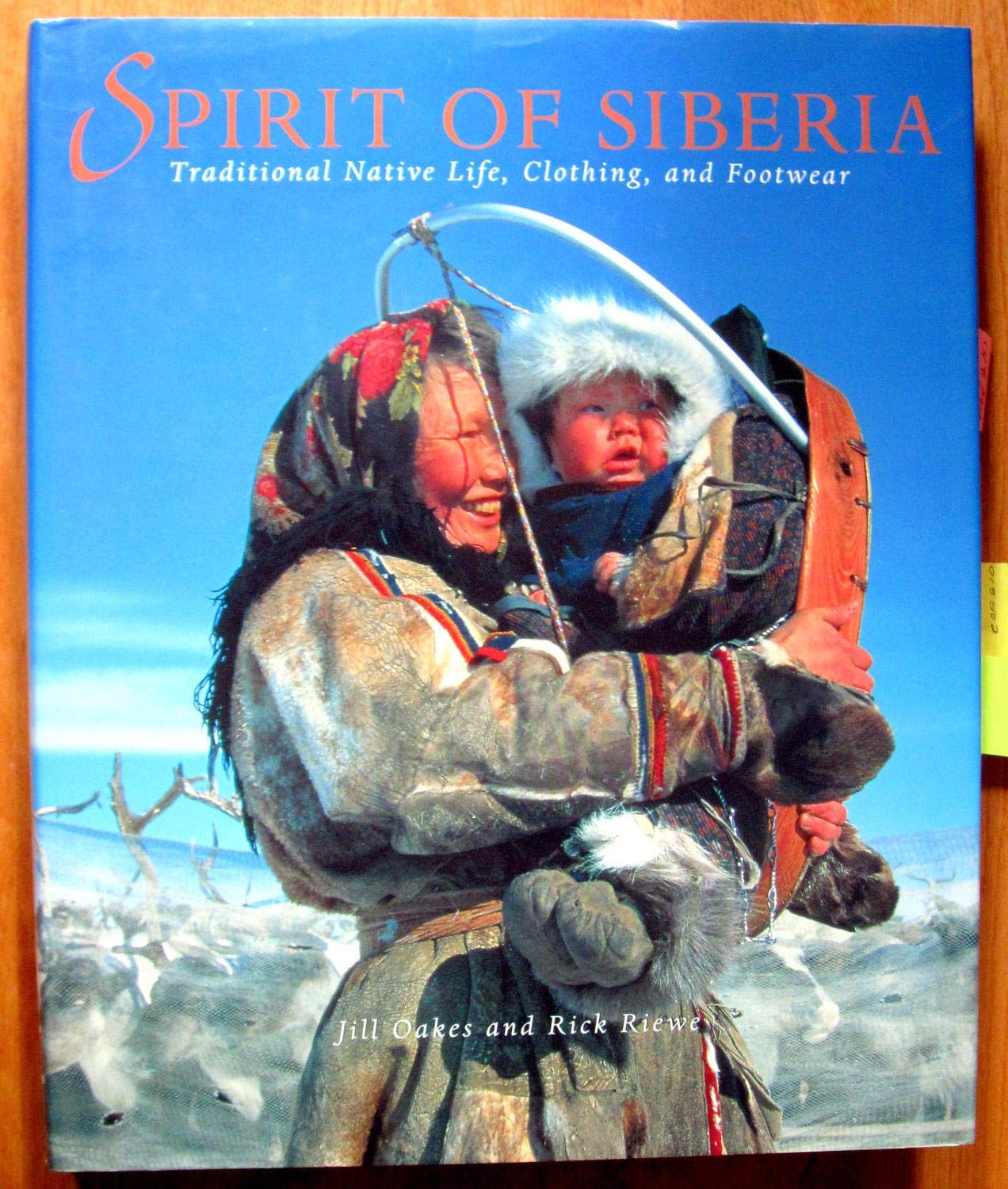 Spirit of Siberia: Traditional Native Life, Clothing and Footwear: Jill ...