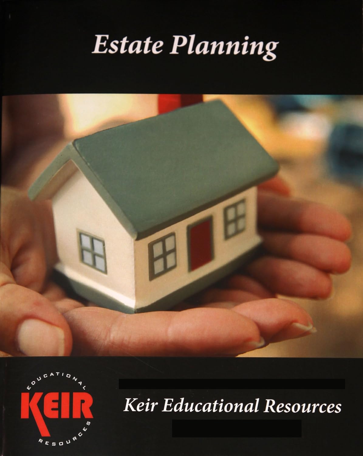 Estate Planning Textbook 2012: Keir Educational Resources ...
