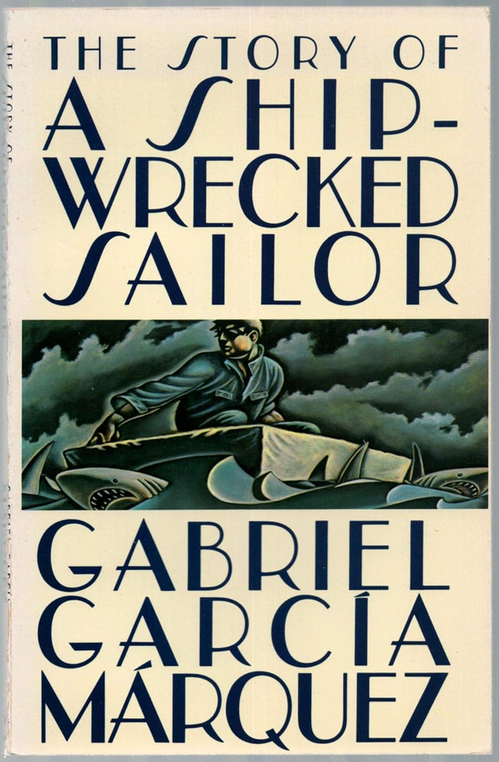 The Story of a Shipwrecked Sailor: Gabriel Garcia Marquez, Randolph ...