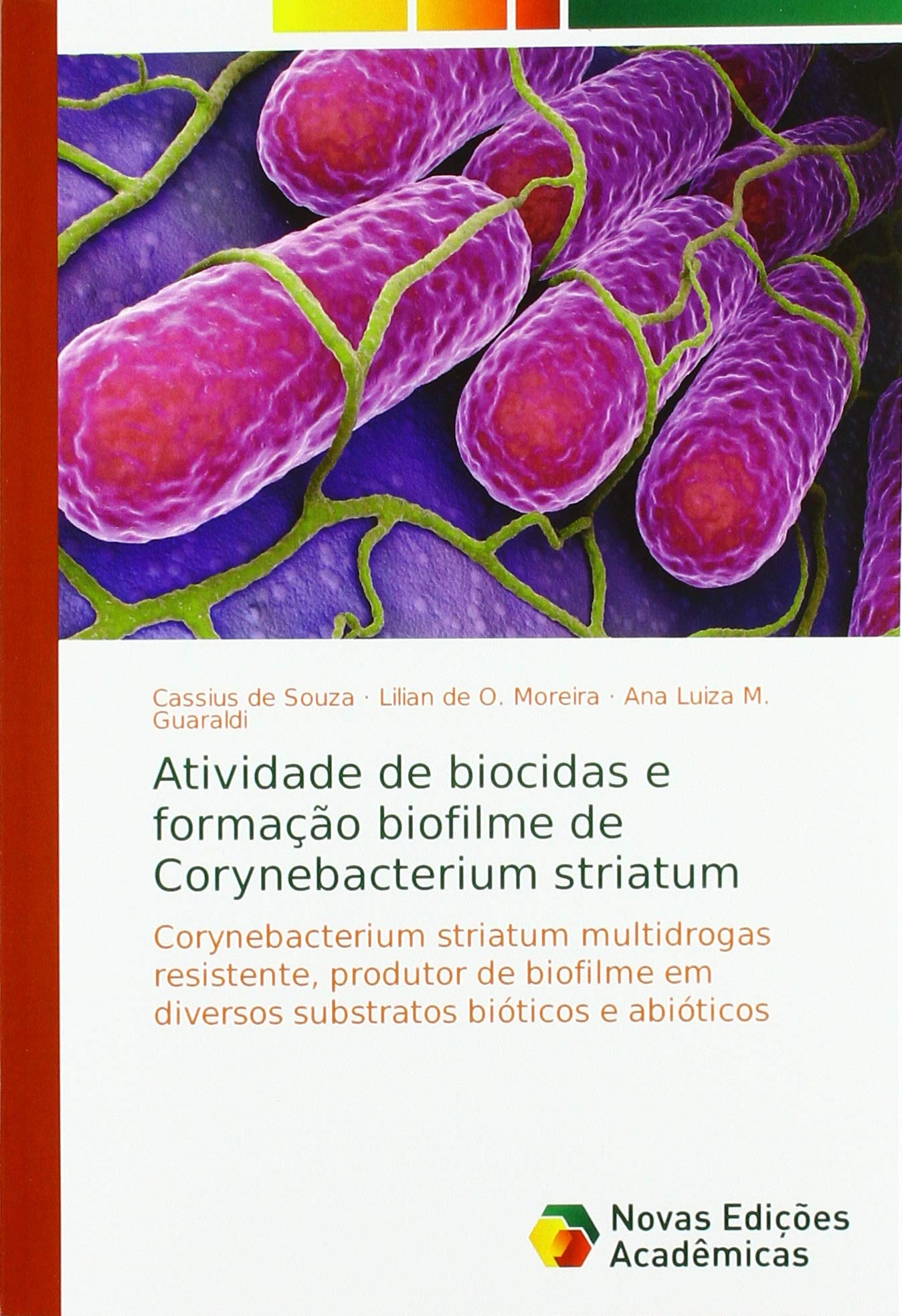 Buy Atividade de biocidas e formação biofilme de Corynebacterium ...