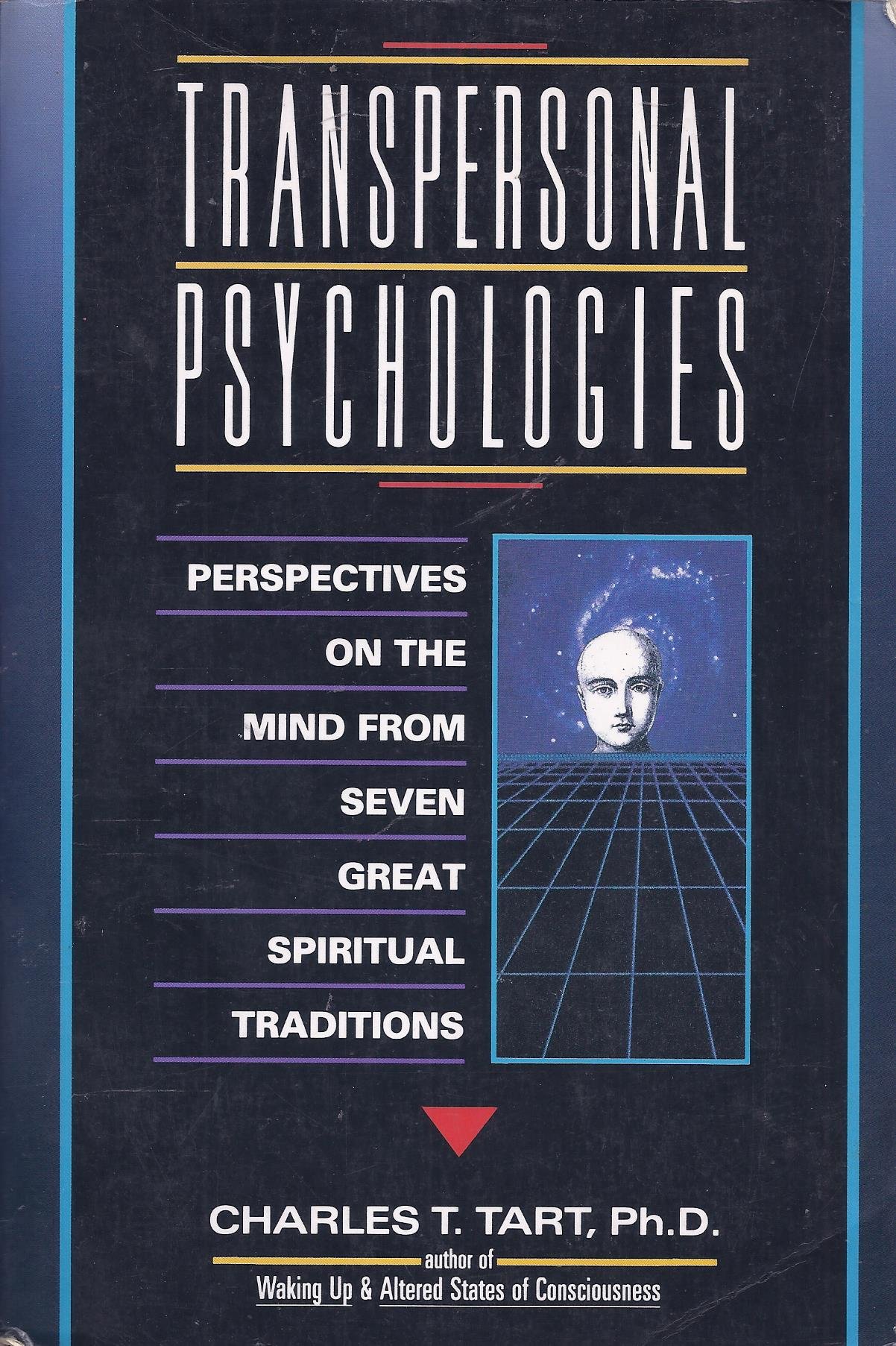 Transpersonal Psychologies: Perspectives on the Mind from Seven Great ...