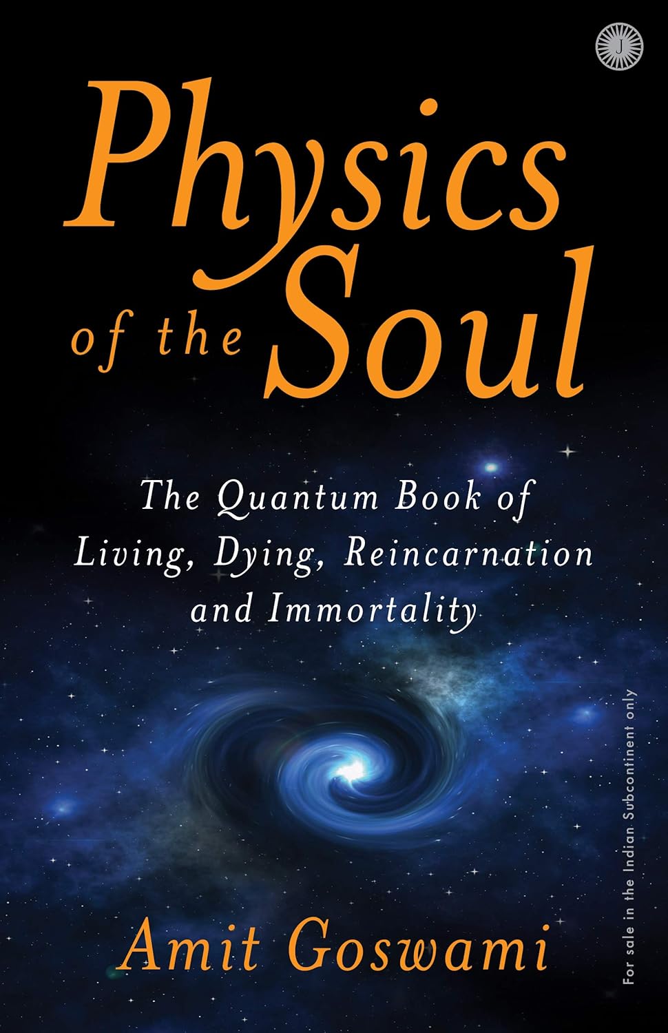 Physics of the Soul eBook : Goswami, Amit: Amazon.in: Kindle Store