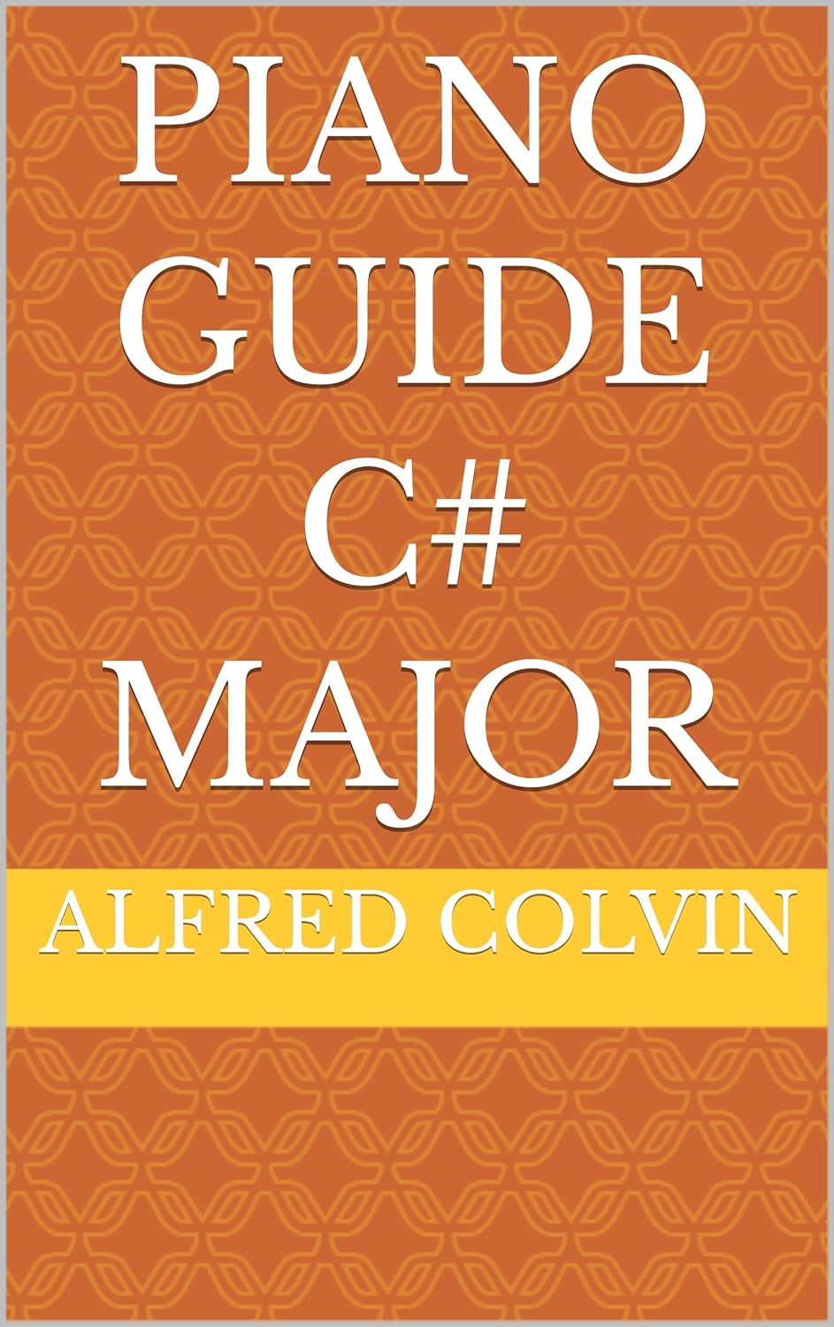 Amazon.com: Piano Guide C# major (Piano Guide: In All 12 Keys) eBook ...