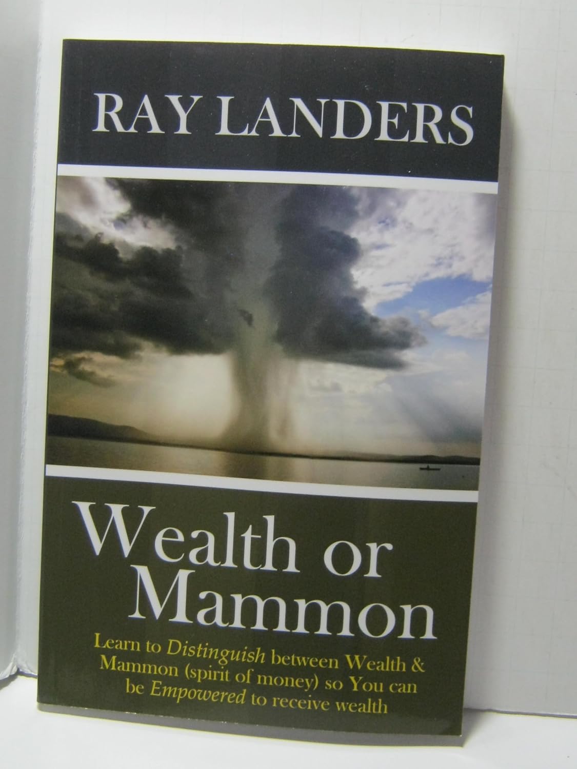 Wealth or Mammon: Ray Landers: 9781883654085: Amazon.com: Books