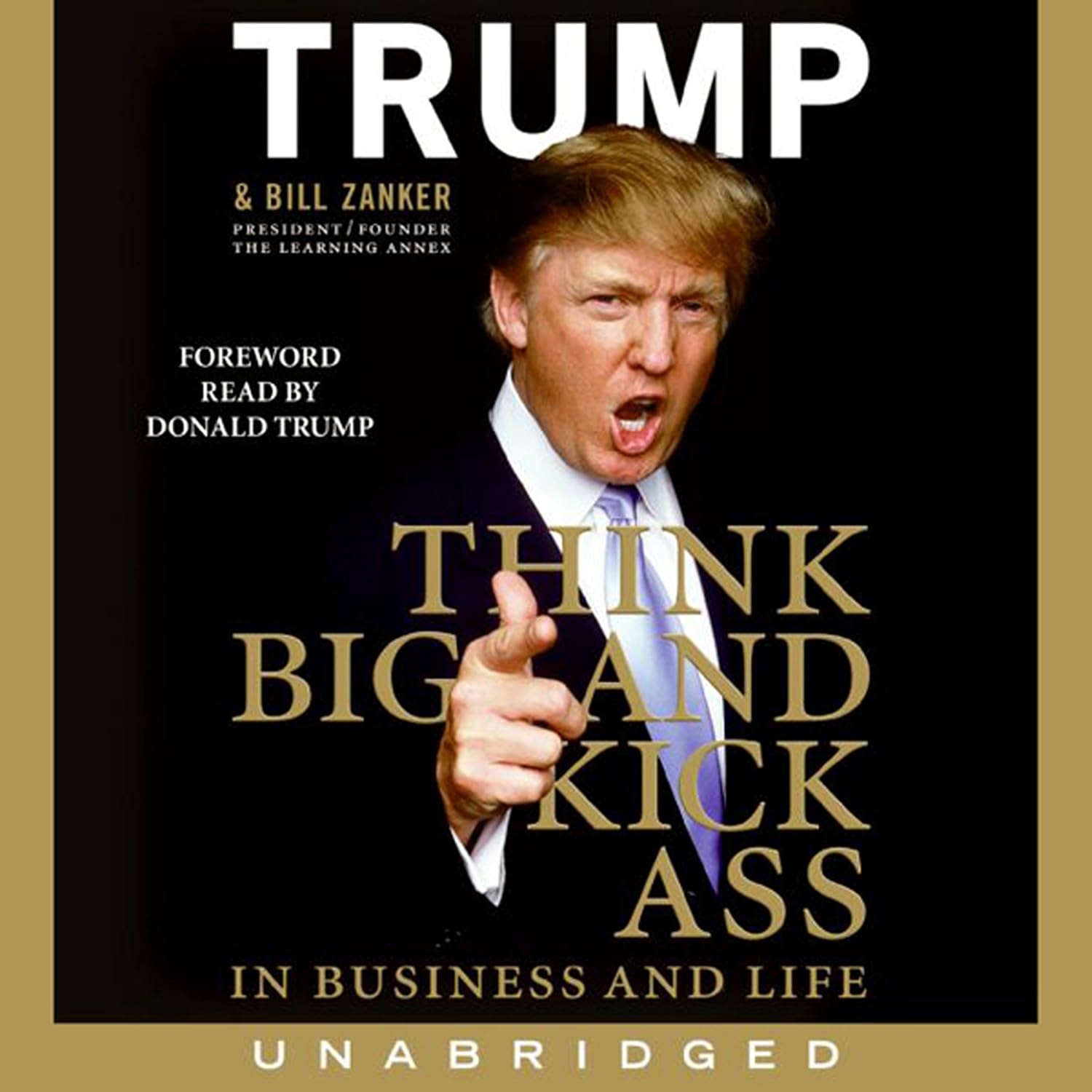 Think BIG and Kick Ass in Business and Life (Audible Audio Edition ...