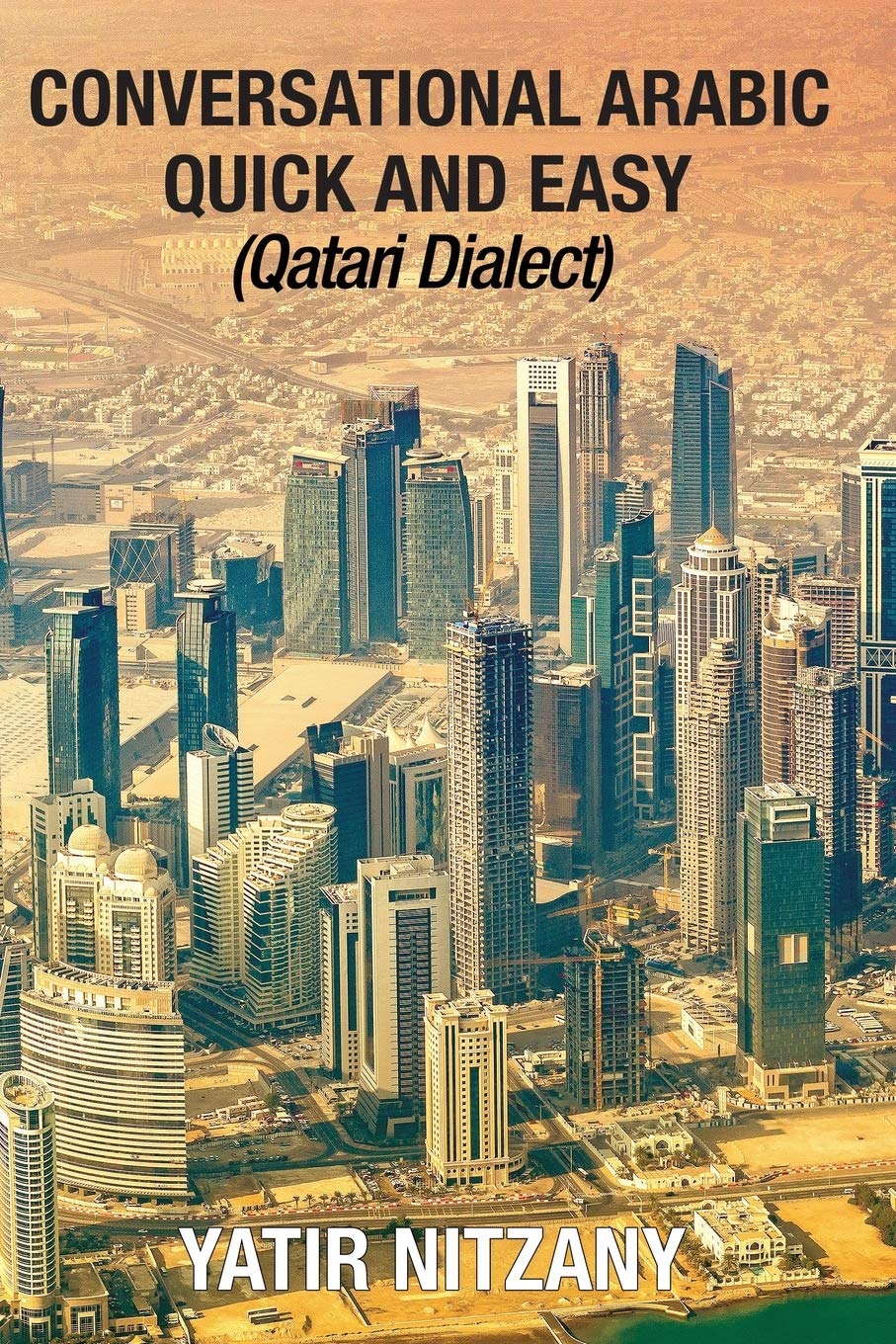 Snapklik.com : Conversational Arabic Quick And Easy: Qatari Dialect