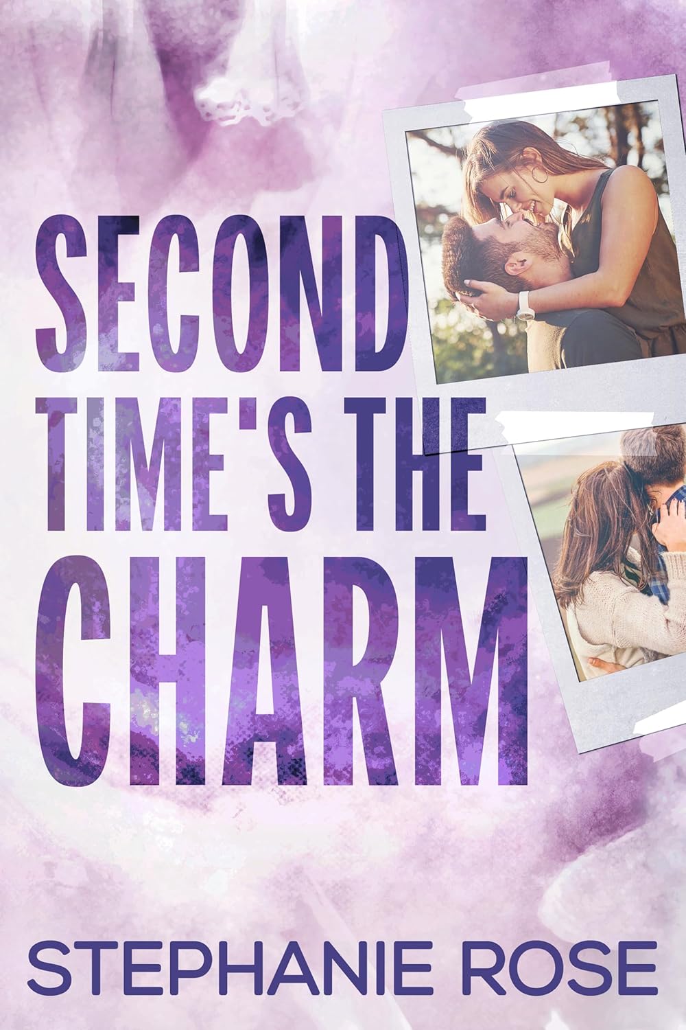 Second Time's the Charm - Kindle edition by Rose, Stephanie ...