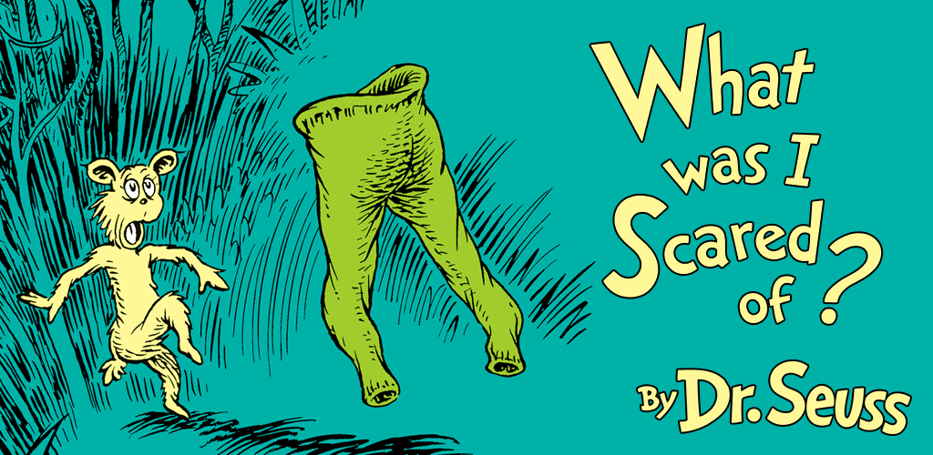 What Was I Scared Of? - Dr. Seuss - App on Amazon Appstore