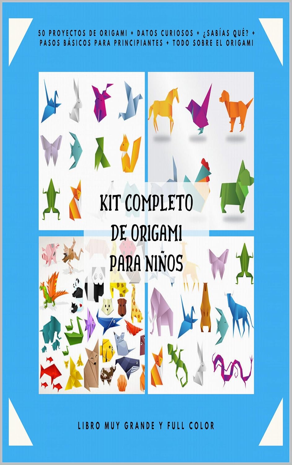 Kit Completo de Origami para Niños: 50 Proyectos de Origami + Datos Curiosos + ¿Sabías qué ...