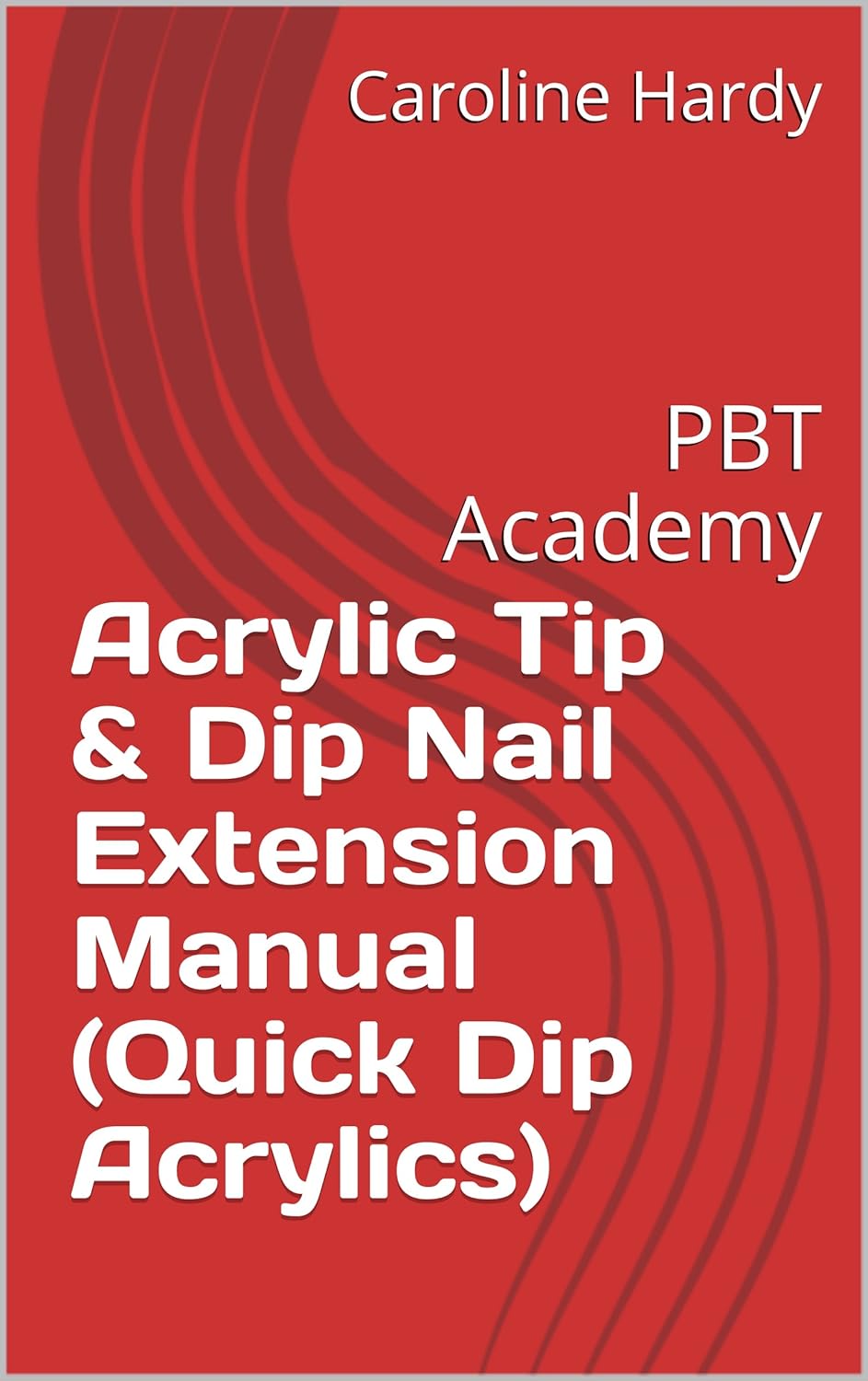 Amazon.com: Acrylic Tip & Dip Nail Extension Manual (Quick Dip Acrylics ...