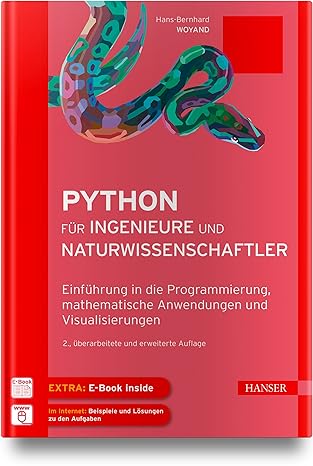 Python für Ingenieure und Naturwissenschaftler: Einführung in die ...