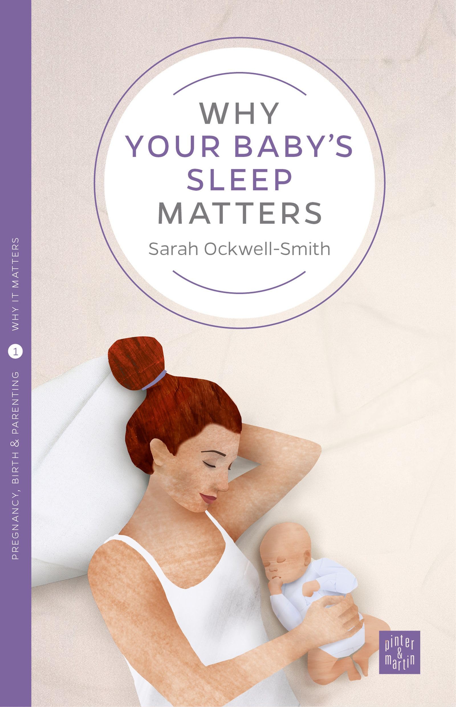 Why Your Baby's Sleep Matters (Pinter & Martin Why It Matters, 1 ...