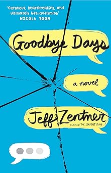 Goodbye Days : Zentner, Jeff: Amazon.co.uk: Books