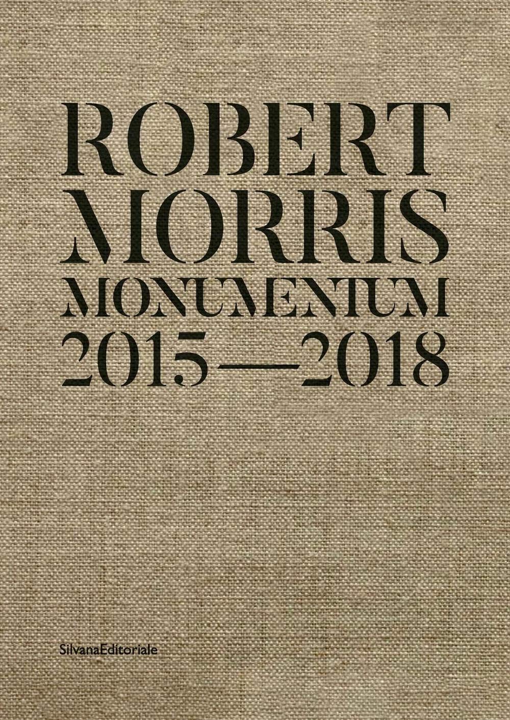Amazon.com: Robert Morris: Monumentum 2015–2018: 9788836645282 ...
