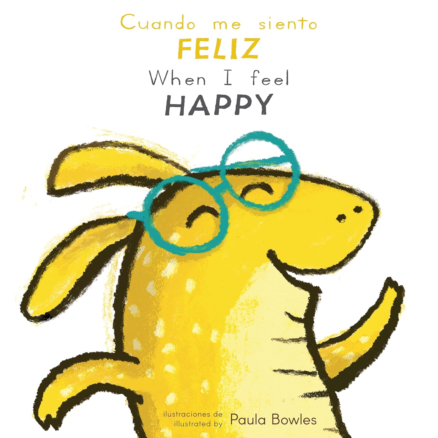 Cuando Me Siento Feliz/When I Feel Happy (Spanish Edition) (First ...
