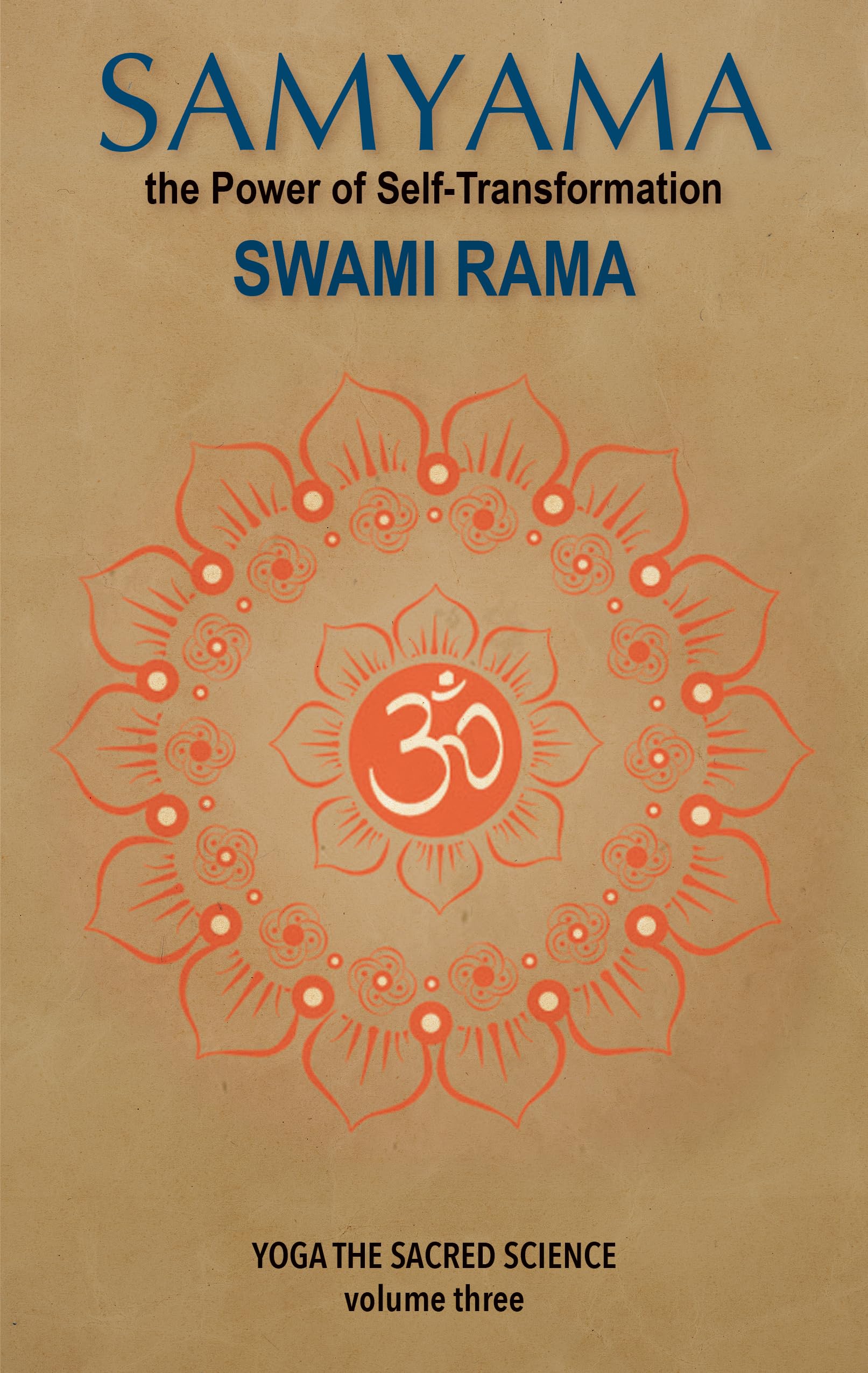 Samyama: The Power of Self-Transformation (Yoga the Sacred Science ...