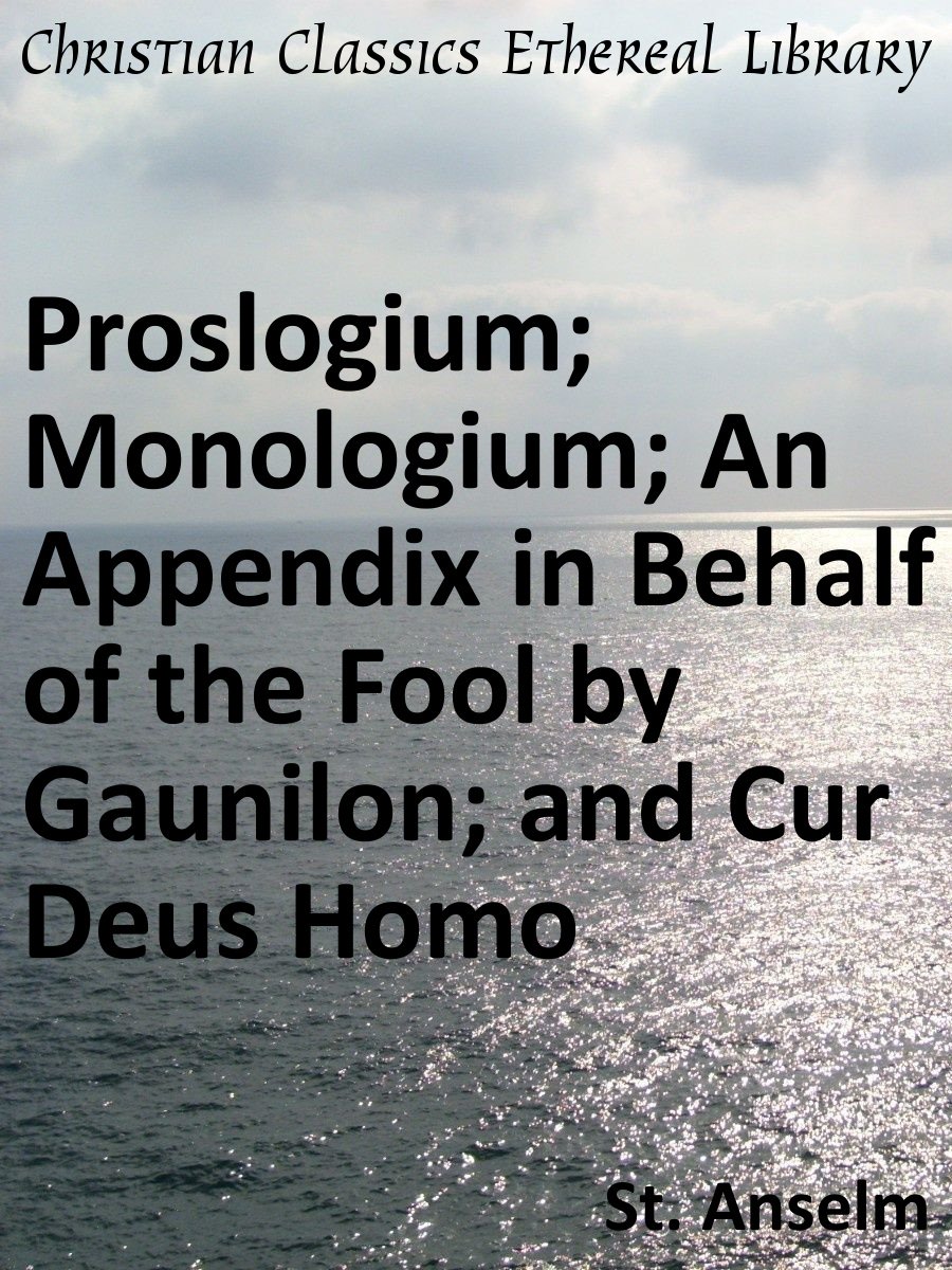 Amazon.com: Proslogium; Monologium; An Appendix in Behalf of the Fool ...