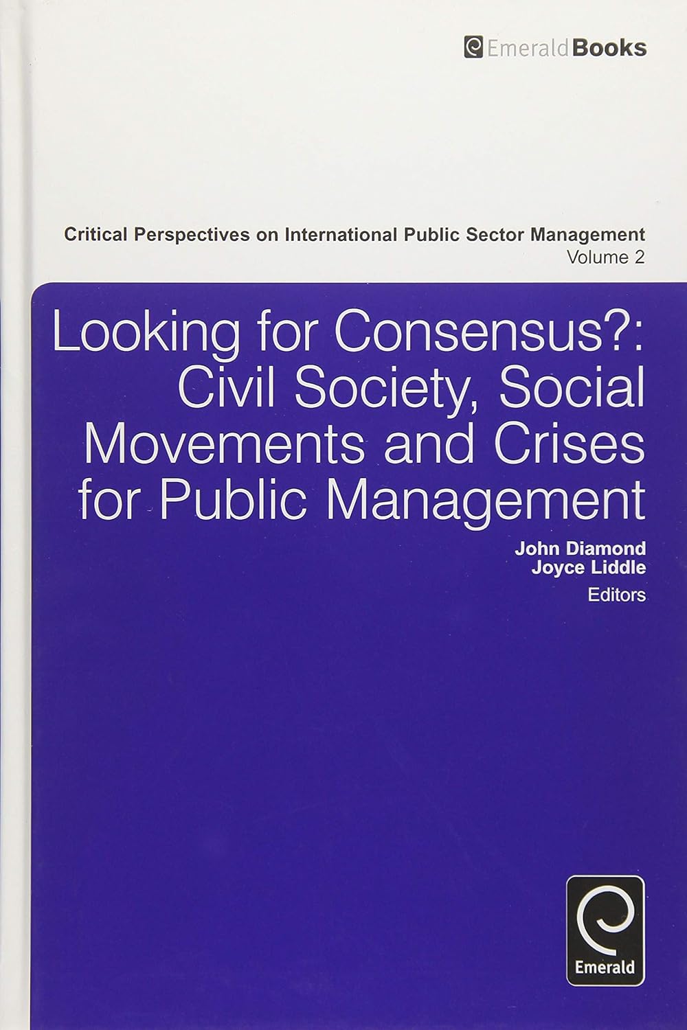 Amazon.com: Looking for Consensus: Civil Society, Social Movements and ...
