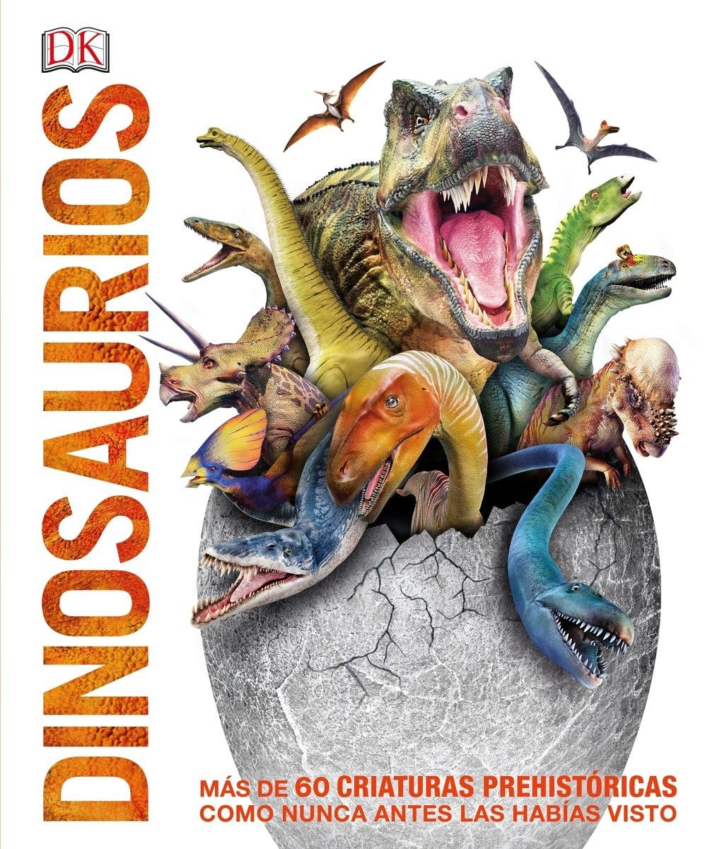 Dinosaurios (Spanish Edition): DK: 9781465460950: Amazon.com: Books