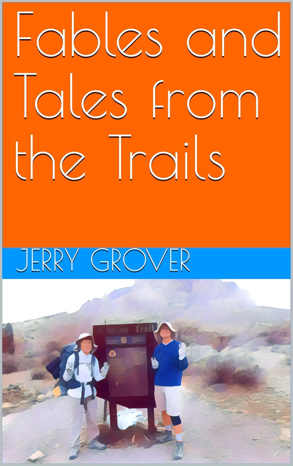 Amazon.com: Fables and Tales from the Trails eBook : Grover, Jerry ...