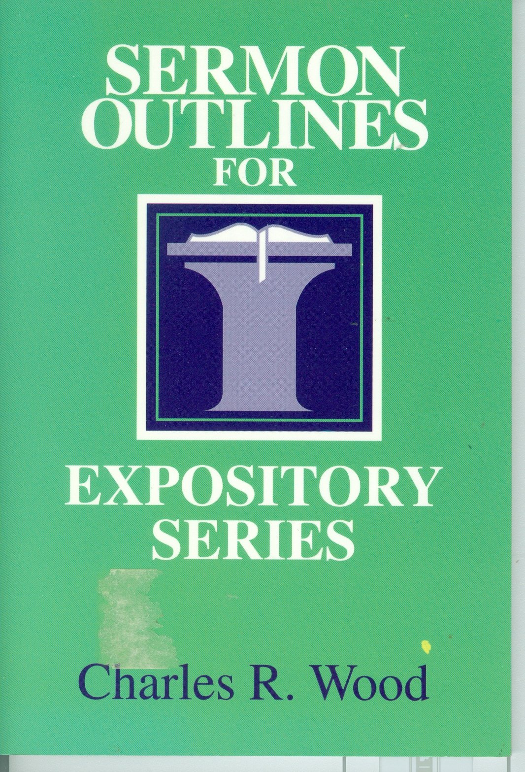 Sermon Outlines for Expository Series (Easy-to-Use Sermon Outline ...