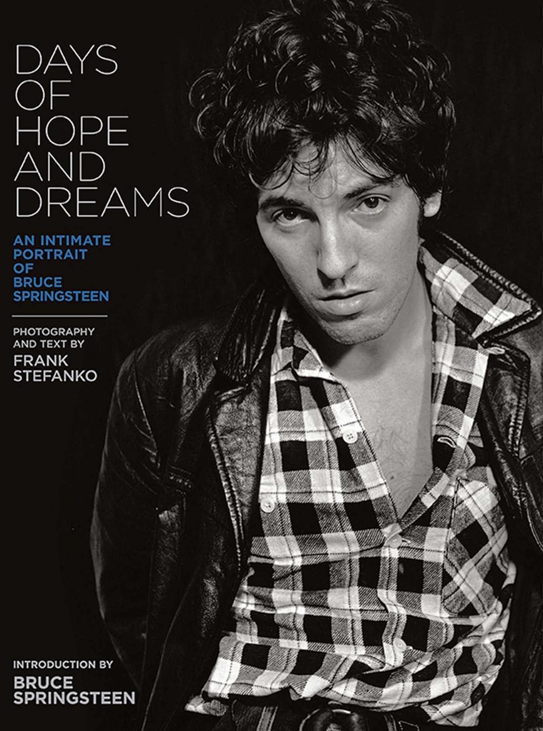 Days of Hope and Dreams: An Intimate Portrait of Bruce Springsteen ...