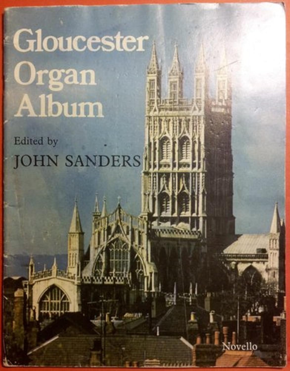 Gloucester Organ Album. [Six compositions by organists of Gloucester ...