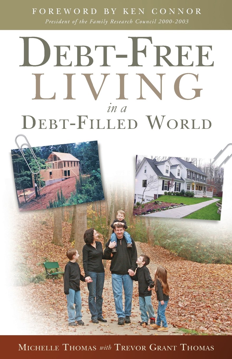 Debt-Free Living in a Debt-Filled World: Thomas, Michelle, Thomas ...