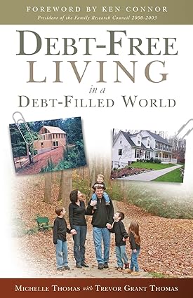 Debt-Free Living in a Debt-Filled World: Thomas, Michelle, Thomas ...