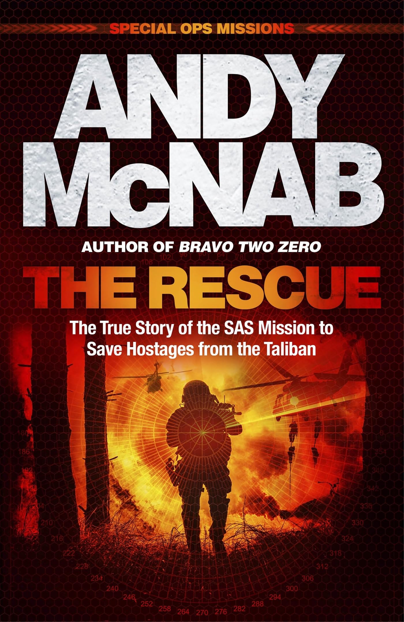 The Rescue: The True Story of the SAS Mission to Save Hostages from the ...