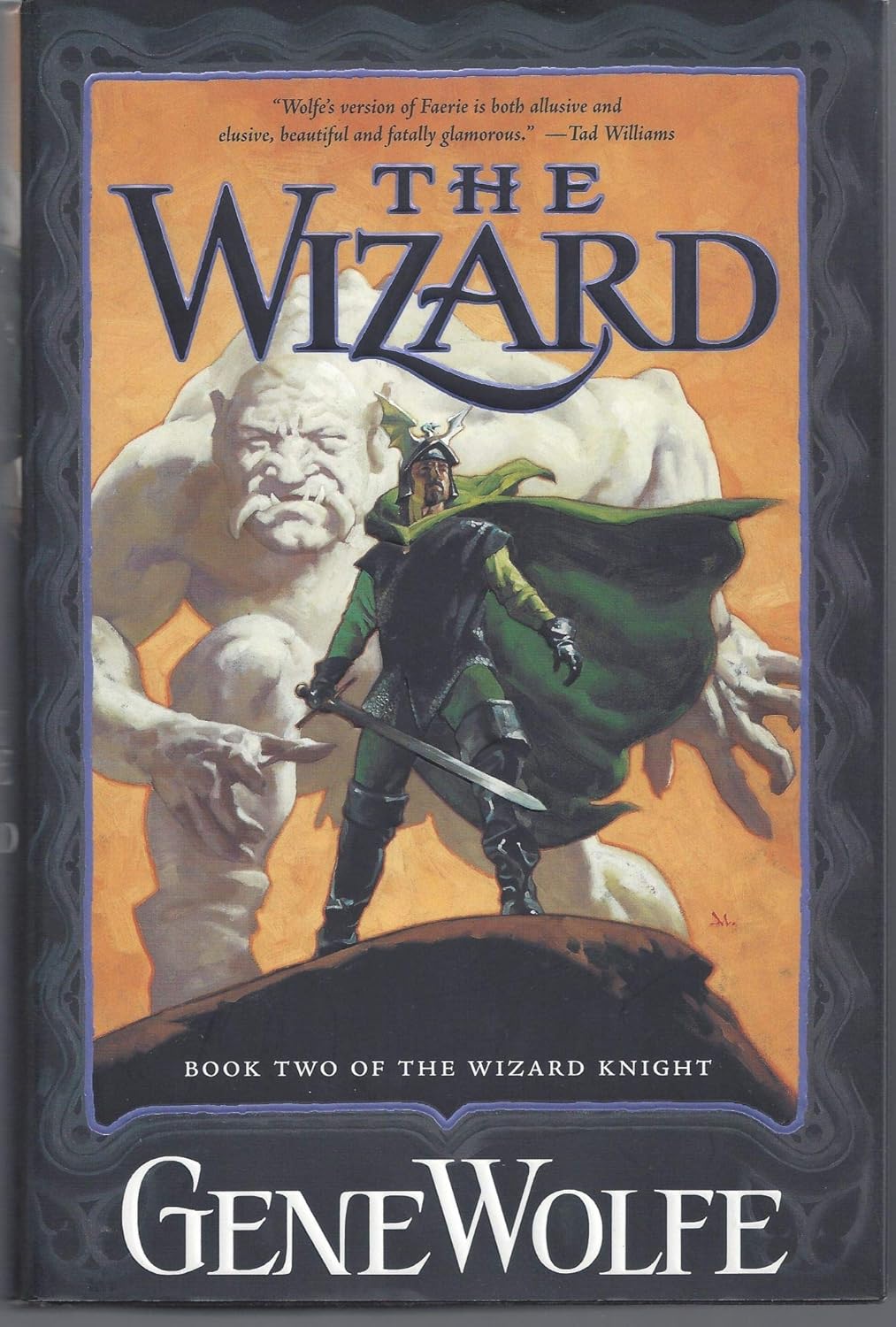 The Wizard: Book Two of The Wizard Knight: Wolfe, Gene: 9780765312013 ...