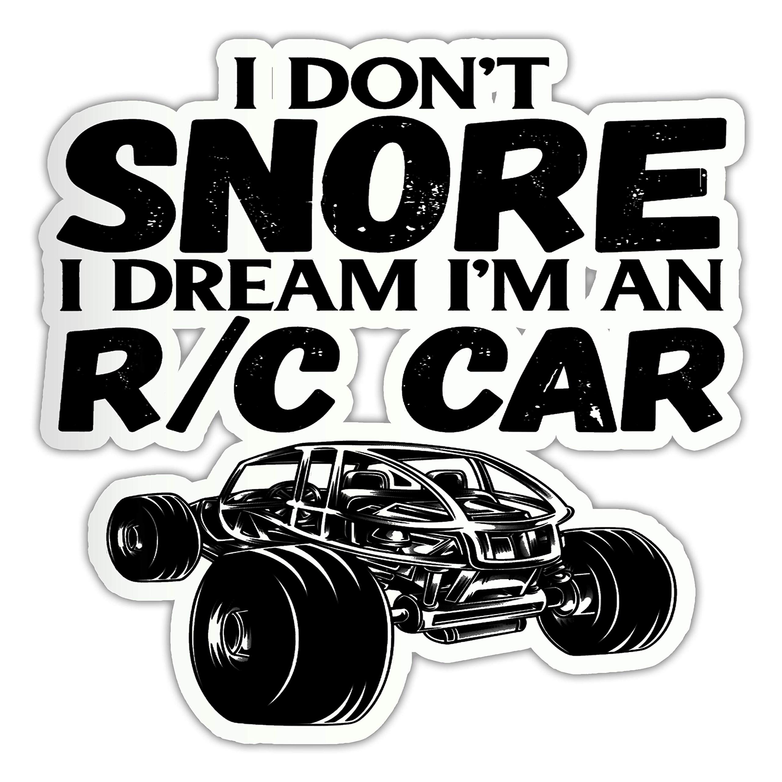 Rc Cars Quotes Rc Car Racing I Dont Snore I Dream Rc Racing Meme Rc