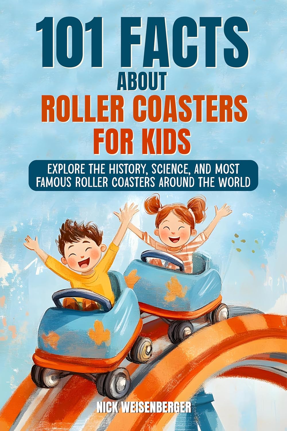 Amazon.com: 101 Facts About Roller Coasters For Kids: Explore the ...
