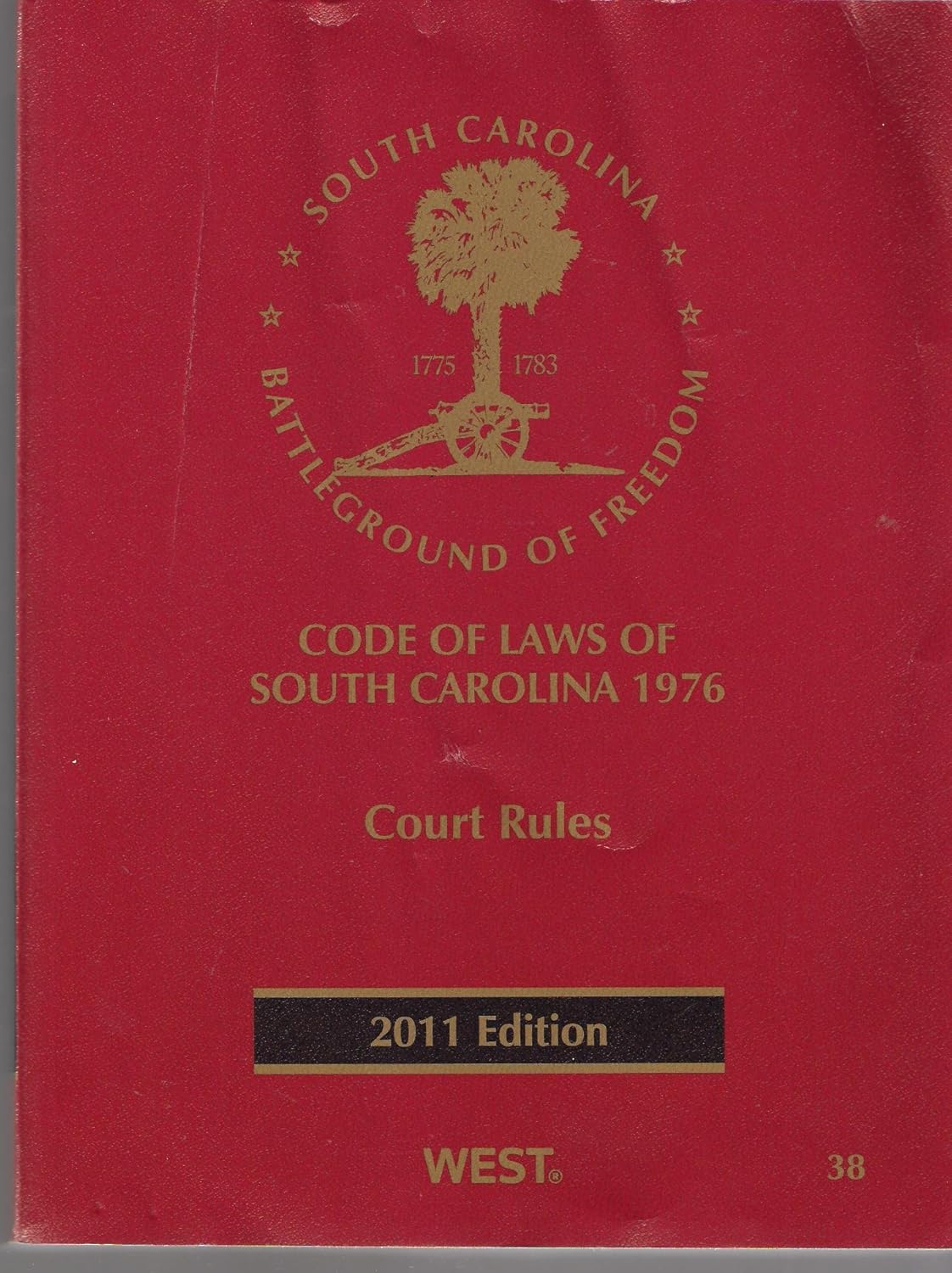 CODE OF LAWS SOUTH CAROLINA 1976 COURT RULES (2011 EDITION, aPPELLATE ...