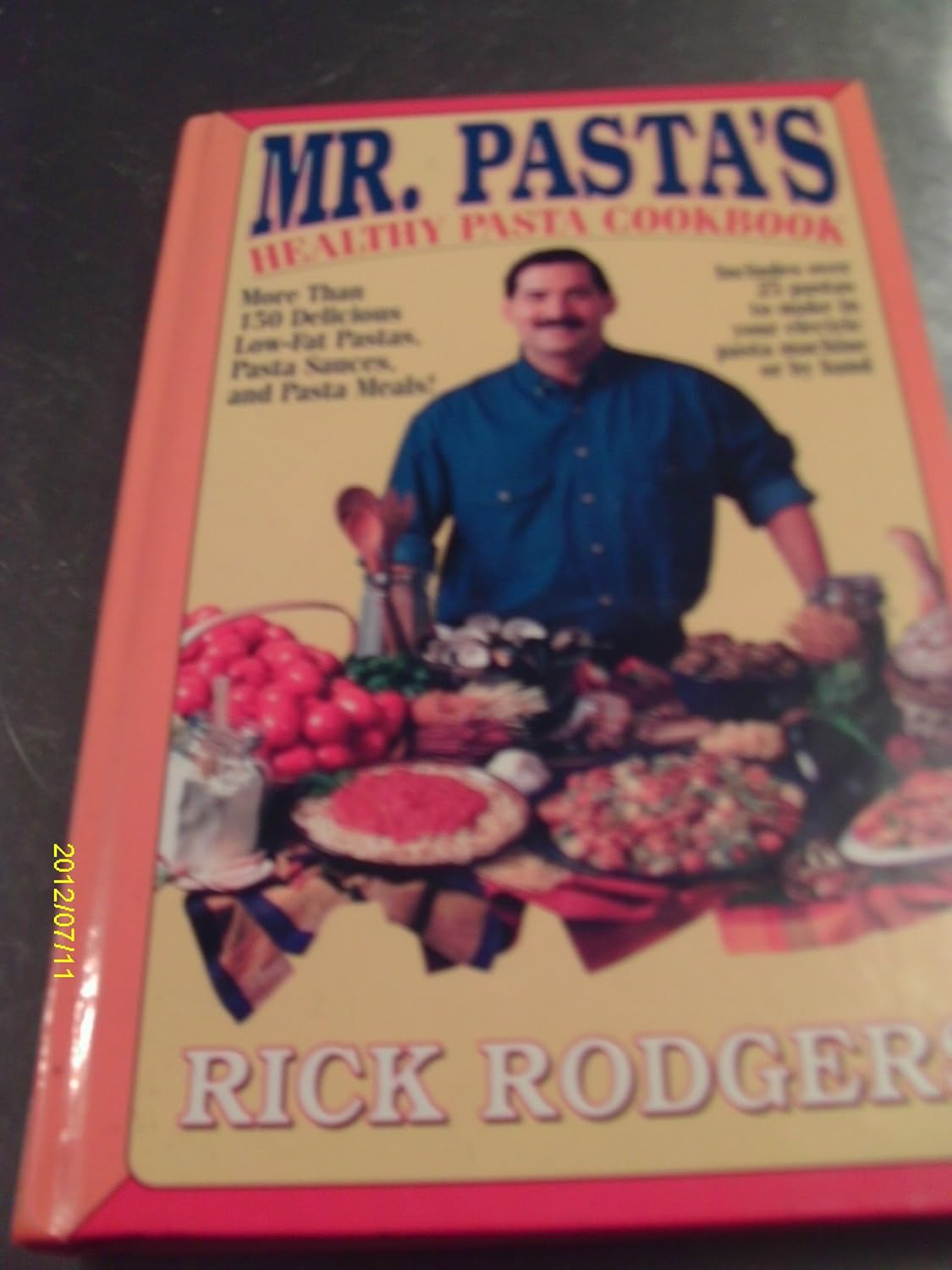 Mr. Pasta's Healthy Pasta Cookbook: Rodgers, Rick: 9780517169414 ...