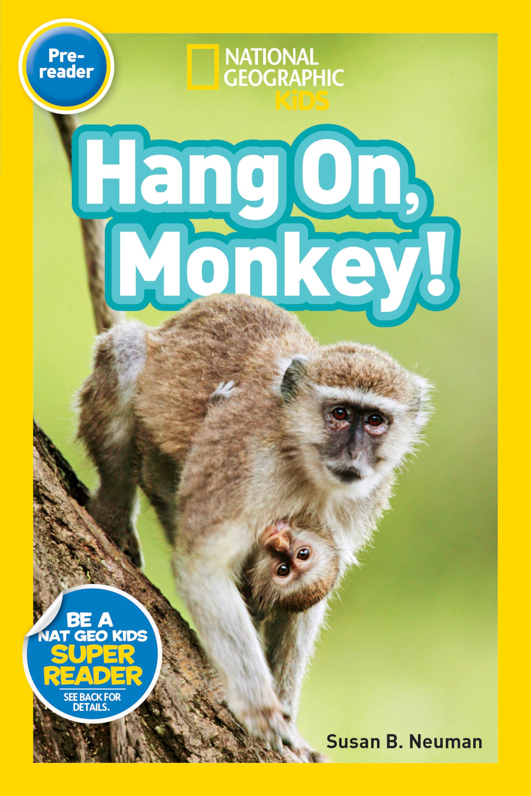 Amazon.com: Hang On, Monkey! (National Geographic Kids Readers, Pre ...