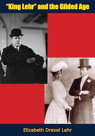 Amazon.com: "King Lehr" and the Gilded Age eBook : Lehr, Elizabeth ...
