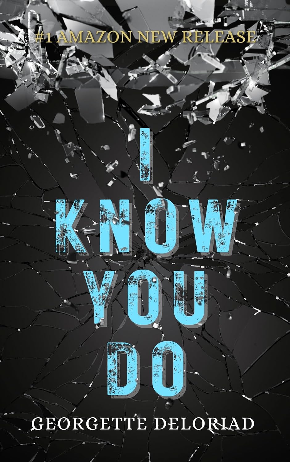 I Know You Do eBook : Deloriad, Georgette: Amazon.co.uk: Kindle Store