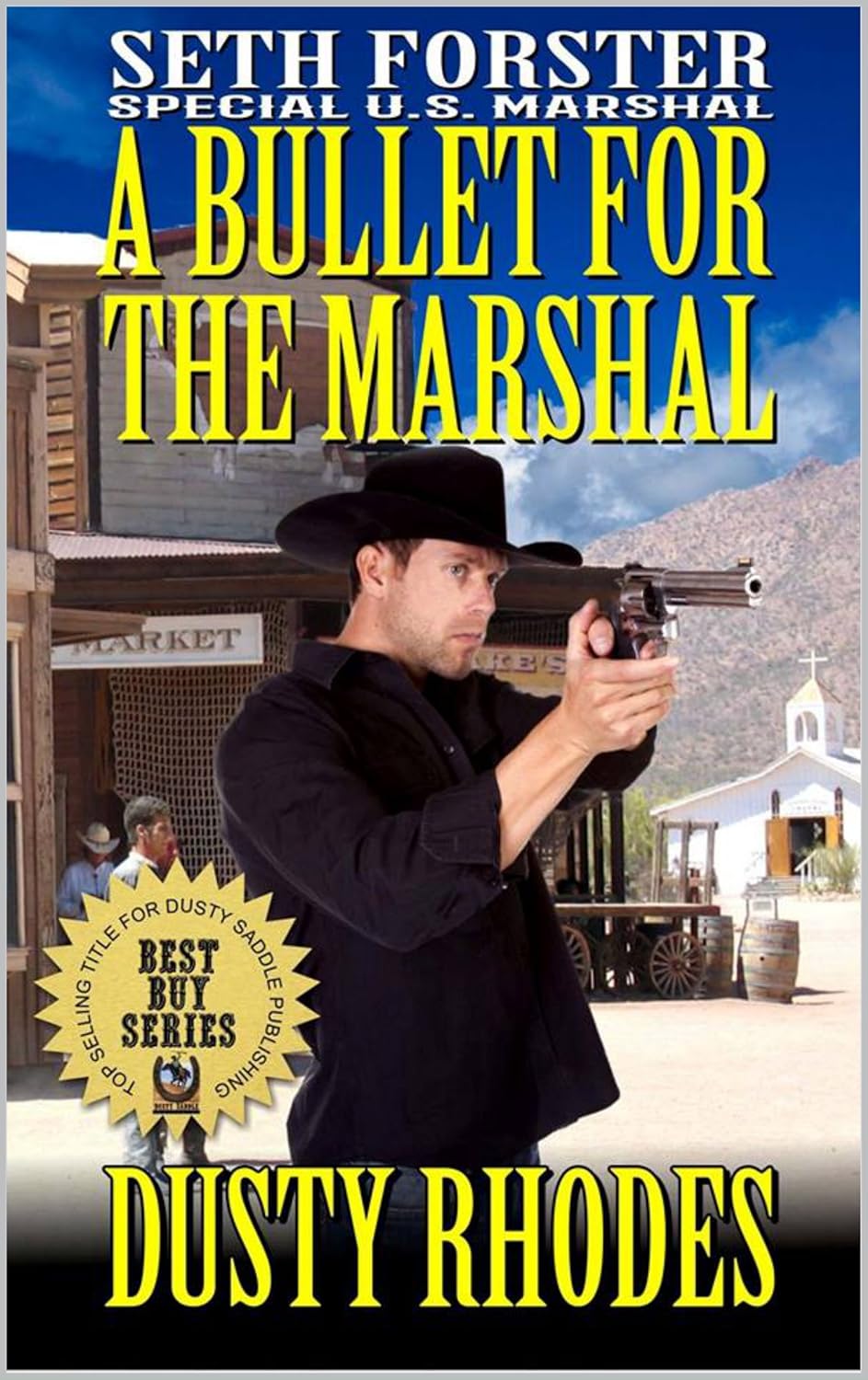 Seth Forster: Special U.S. Marshal: A Bullet for the Marshal: The ...
