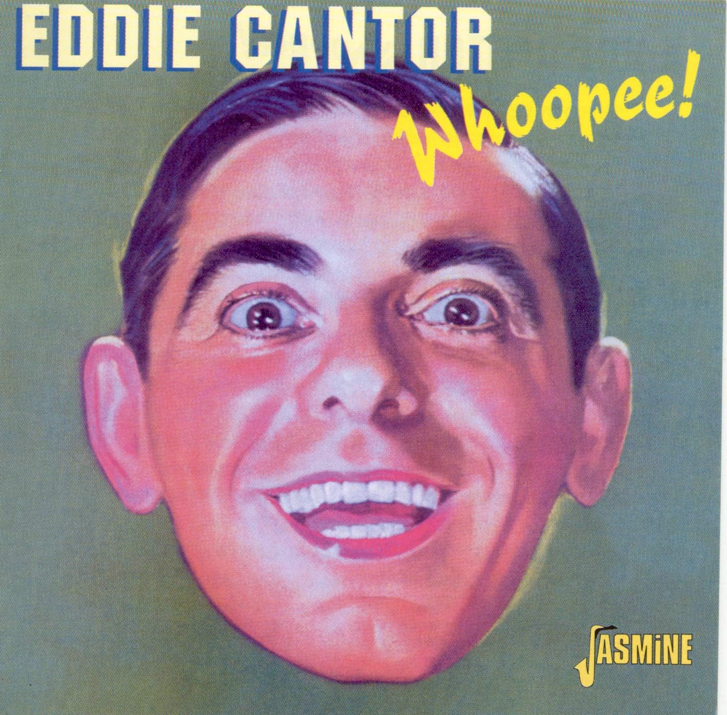 Whoopee: Eddie Cantor, Eddie Cantor, Frank Loesser, Sam M. Lewis, Harry ...