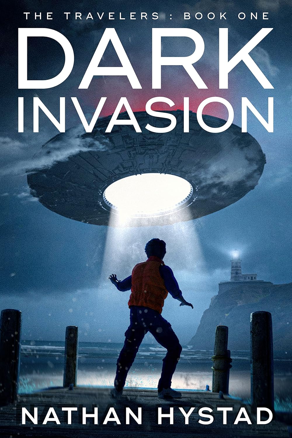 Amazon.com: Dark Invasion (The Travelers Book One) eBook : Hystad ...