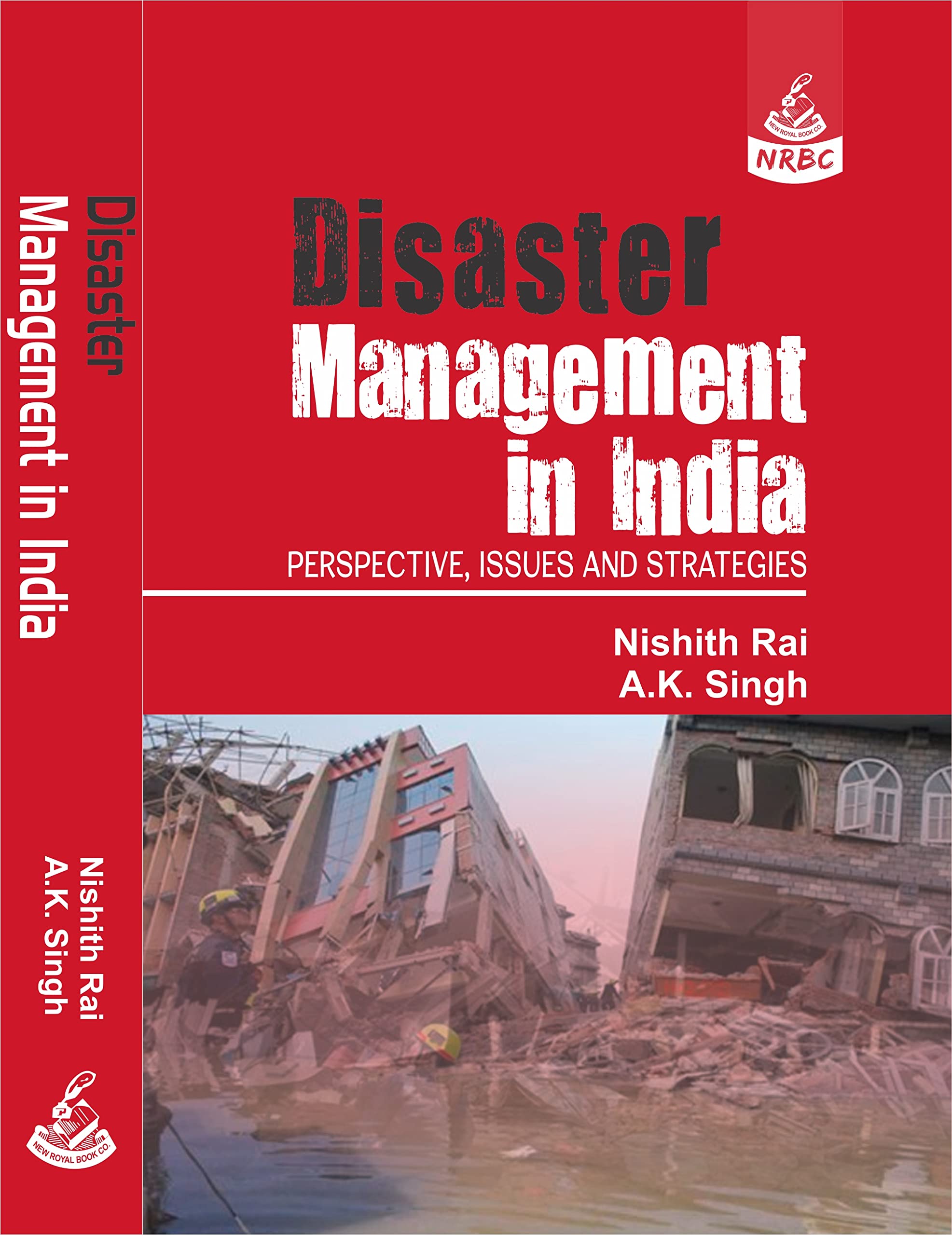 Disaster Management in India: Perspective, Issues and Strategies ...