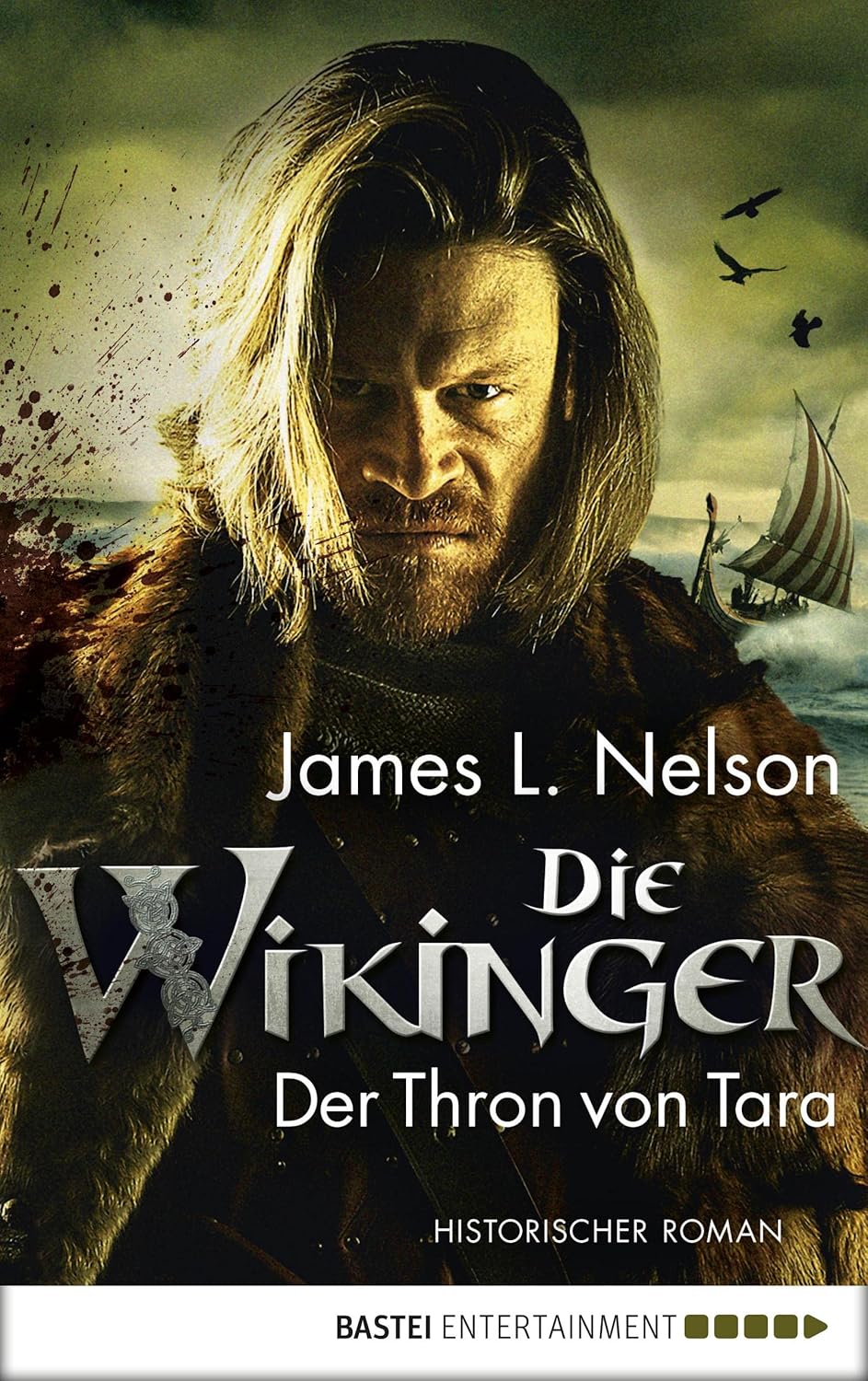 Die Wikinger - Der Thron von Tara: Historischer Roman (Nordmann-Saga 2) eBook : Nelson, James ...